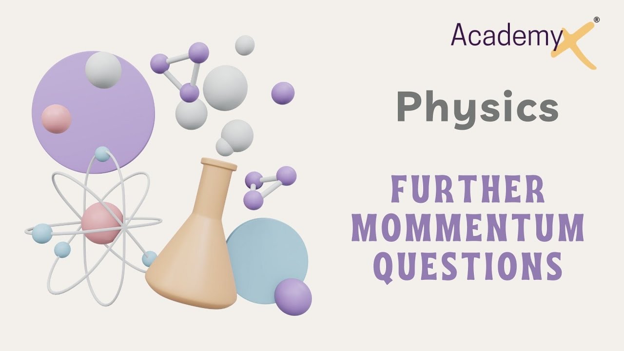Further momentum questions 1: Physics(IGCSE, O level, GCSE, A level ...