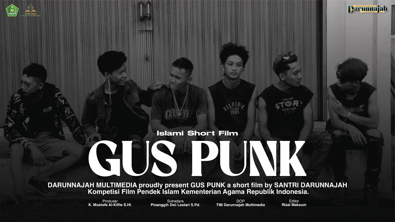 GUS PUNK - Islamic short film (kfpi2022) - YouTube