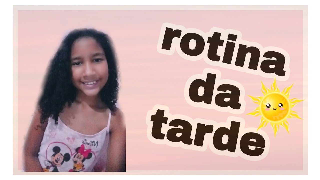 rotina da tarde - YouTube