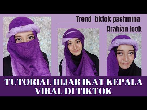 TUTORIAL HIJAB IKAT KEPALA VIRAL TIKTOK! CARA PAKAI SORBAN ATAU KERUDUNG ARABIAN LOOK