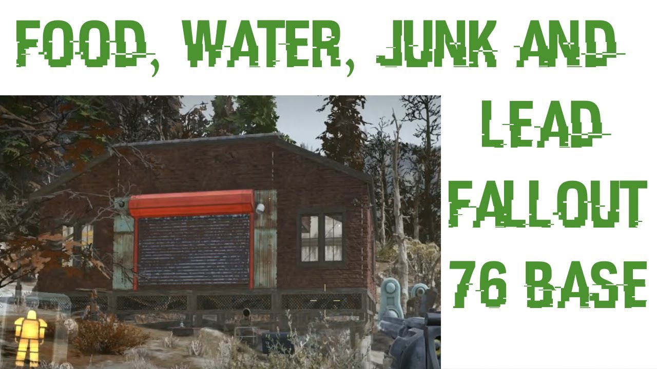 Epic Base In Fallout 76! Unlimited Water, Lead, Junk, And Food! - YouTube