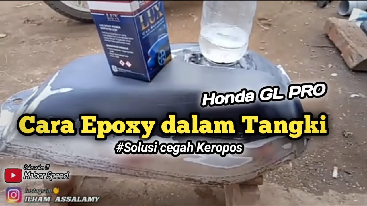 Cara EPOXY Bagian dalam TANGKI Motor GL PRO | By Mabor Speed - YouTube