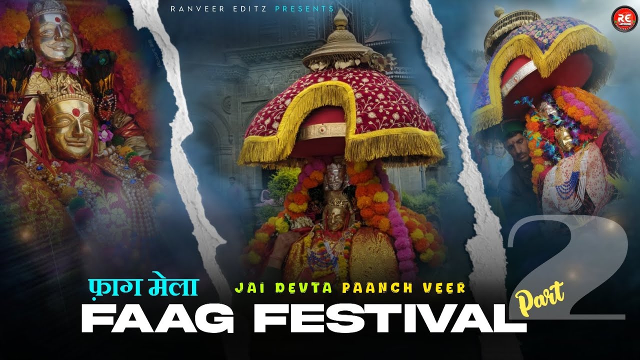 Faag Mela Rampur Bushahr 2024 | Jai Devta Paanch Veer Maraj Jhalair ...