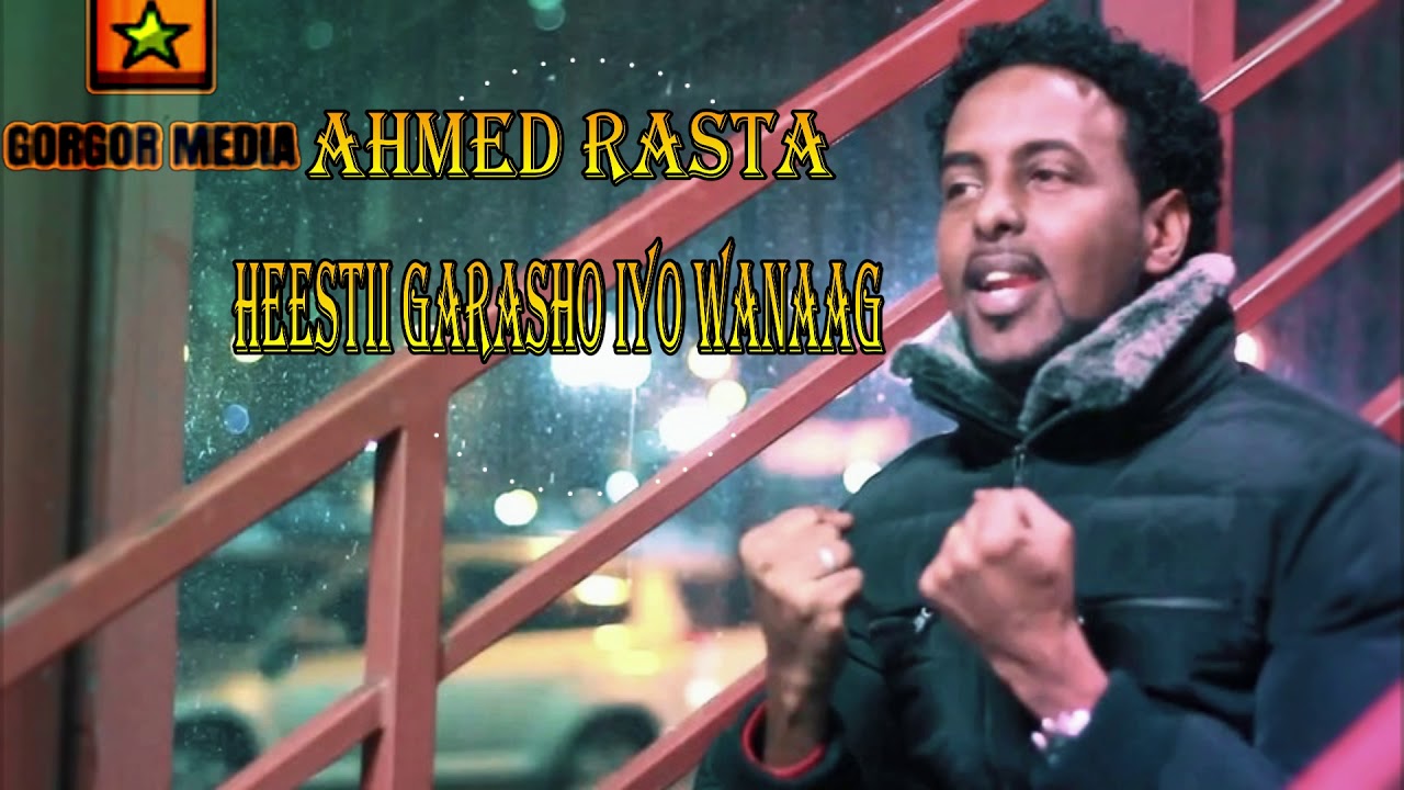 AHMED RASTA HEES KABAN GARASHO IYO WANAAG XASUUSTII A U N TUBEEC 2019 ...