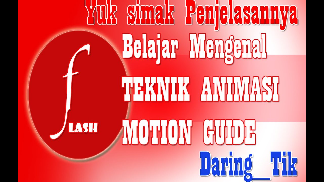 Belajar Animasi #8A : Belajar Teknik Motion Guide || Membuat Animasi ...