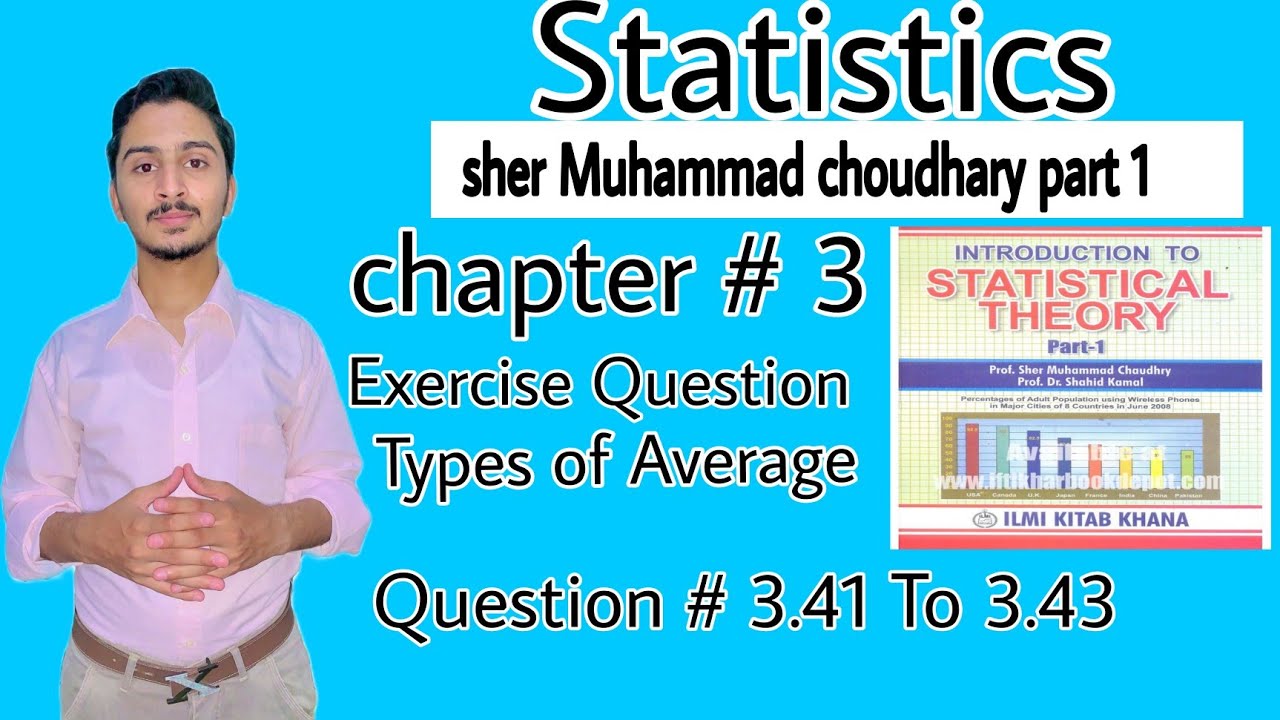 exercise question | statistics | chapter 3 | Question 3.41 to 3.43 ...