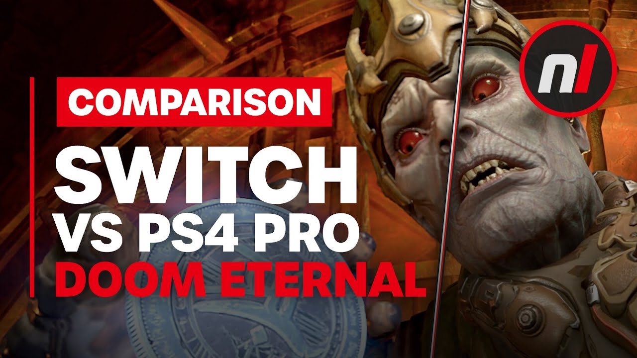Nintendo Switch vs PS4 Pro - DOOM Eternal Graphical Comparison - YouTube