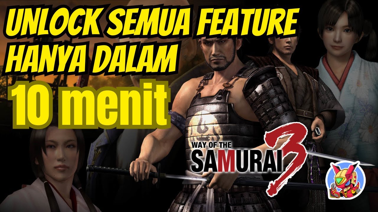 [Tips&Trik] WAY OF THE SAMURAI 3 - Cara TERCEPAT Mengumpulkan Samurai ...