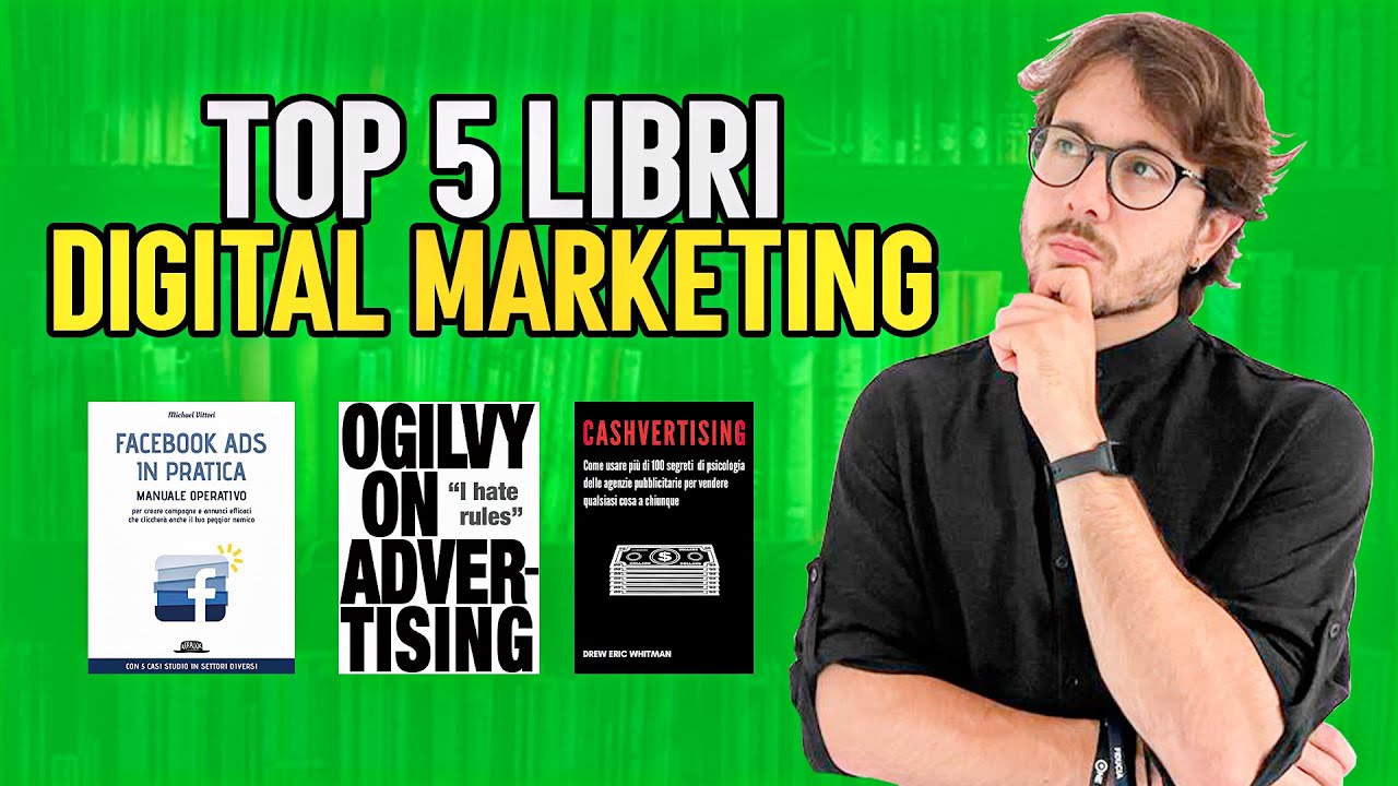 La mia Top 5 Migliori Libri Sul Digital Marketing - YouTube