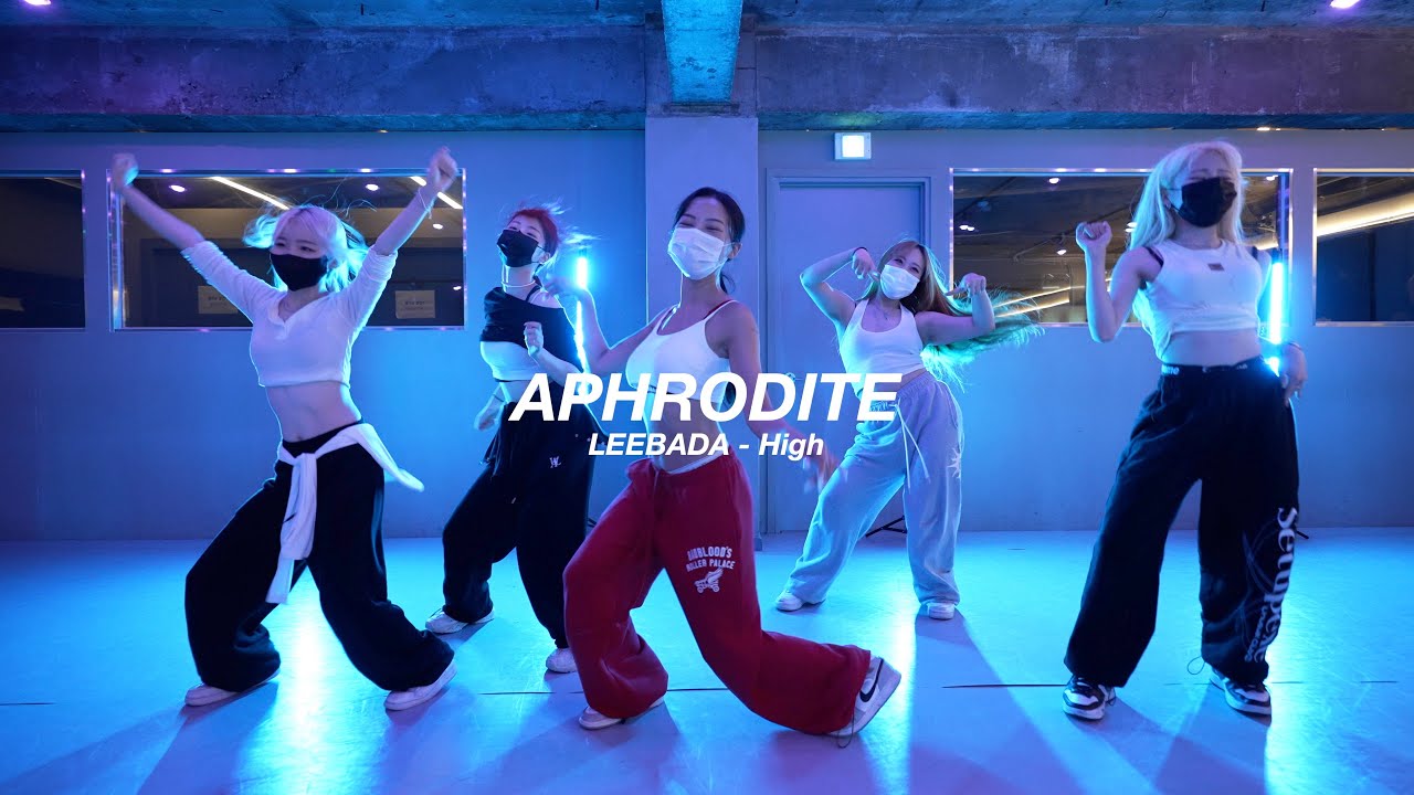 l LEEBADA - High l APHRODITE l Choreography l PlayTheUrban - YouTube