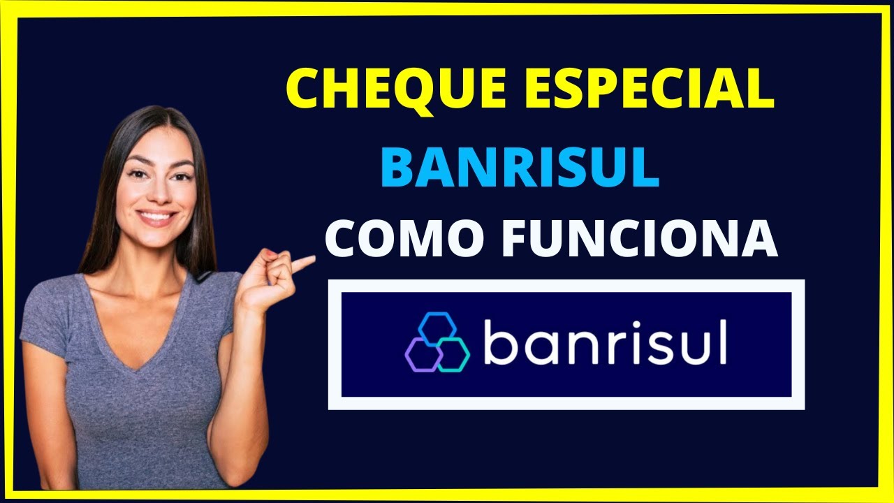 Como funciona o cheque especial Banrisul? Descubra agora! - YouTube
