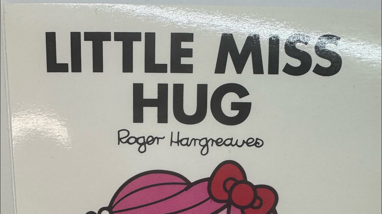 Mr. Men., Little Miss series book 37 Little Miss hug. Children’s ...