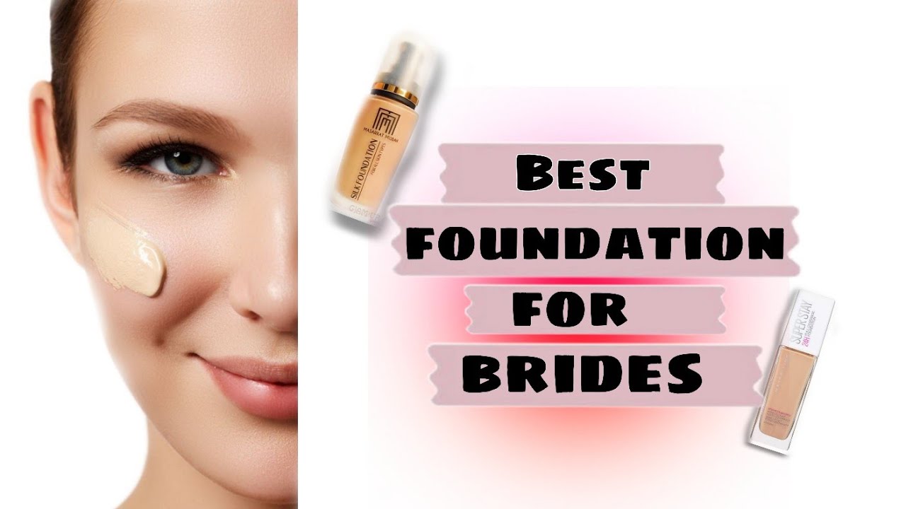 BEST FOUNDATION FOR BRIDES/AFFORDABLE/FULL COVERAGE - YouTube