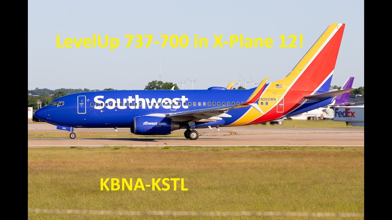 LevelUp 737-700 in X-Plane 12! | KBNA-KSTL | B737 | XP12 | SWAVirtual ...