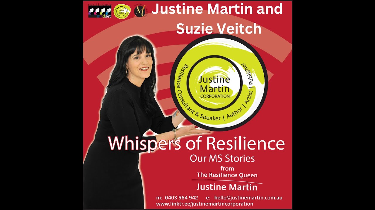 Whispers of Resilience Our MS Stories Podcast S3 EP17 - Justine Martin ...