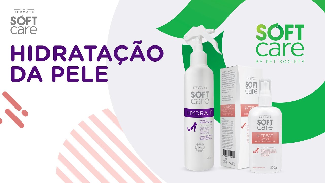 Hidratação da Pele | Soft Care by Pet Society - YouTube