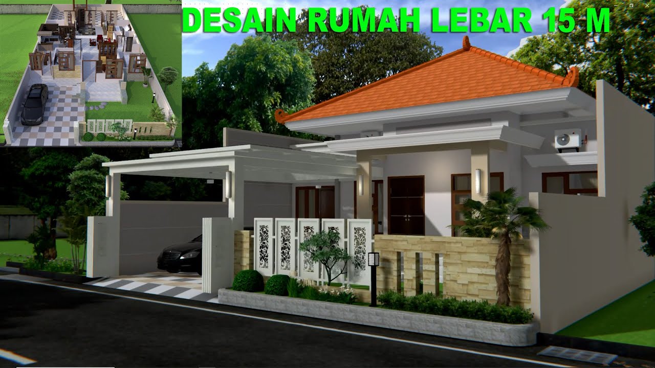 RUMAH LEBAR 15 M UKURAN TANAH 15 x 30 M - YouTube