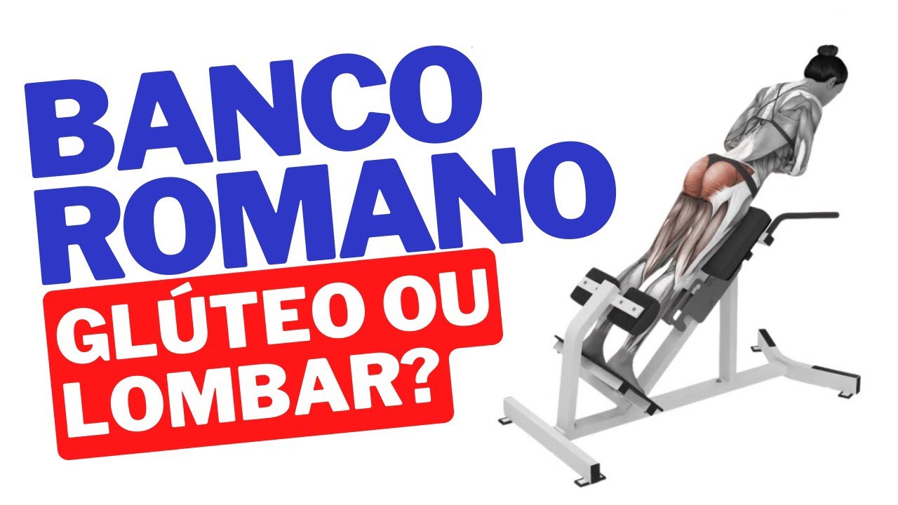 Lombar ou glúteo? O jeito certo de fazer o banco romano - YouTube