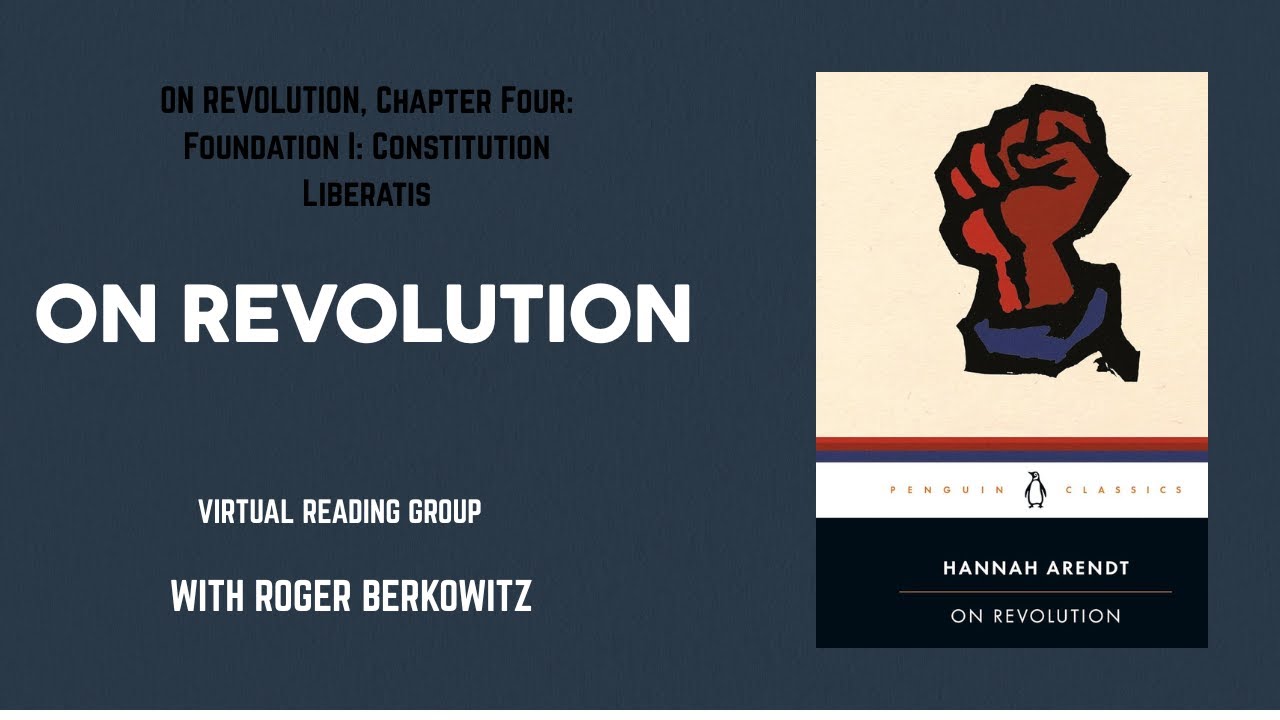 On Revolution, Chapter. Four: Foundation I: Constitution Liberatis ...