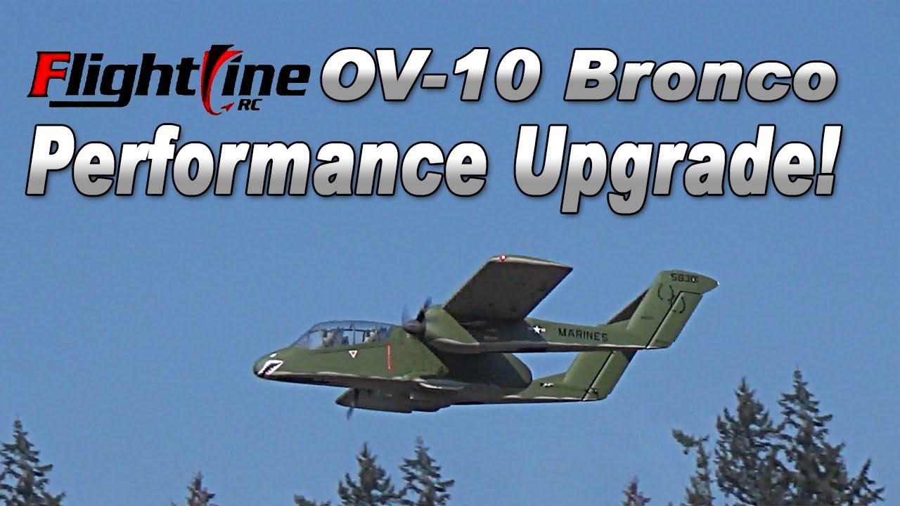 Flightline OV-10 Bronco: Test Flight w/ Upgraded Power System - YouTube