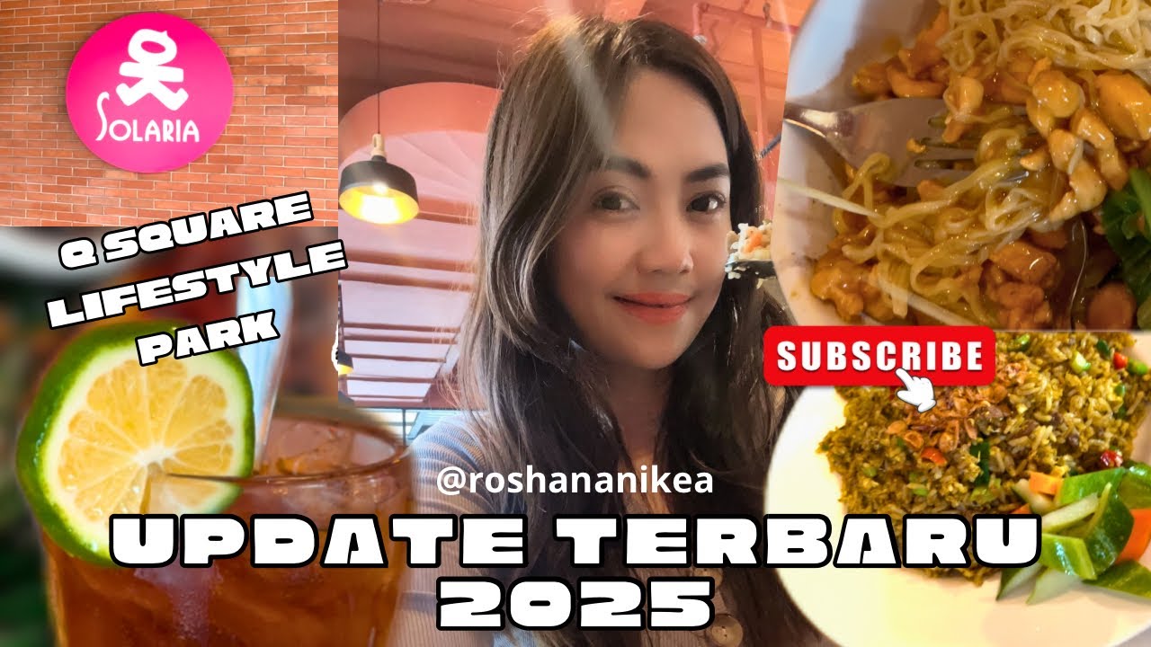 Update Terbaru Solaria Q Square 2025 #hiburan #roshananikea - YouTube