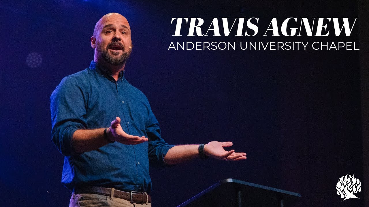 Travis Agnew - Anderson University Chapel - YouTube