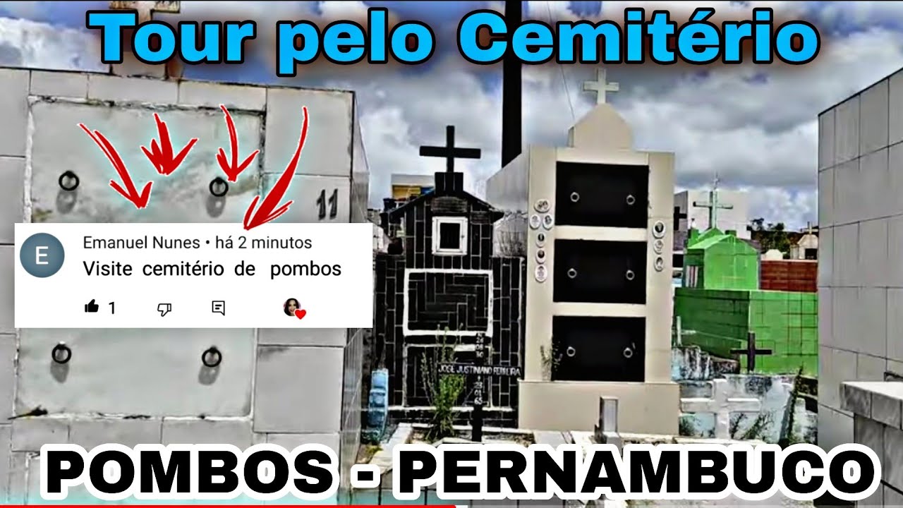 *TOUR* PELO CEMITÉRIO DA CIDADE DE POMBOS/Pernambuco - YouTube