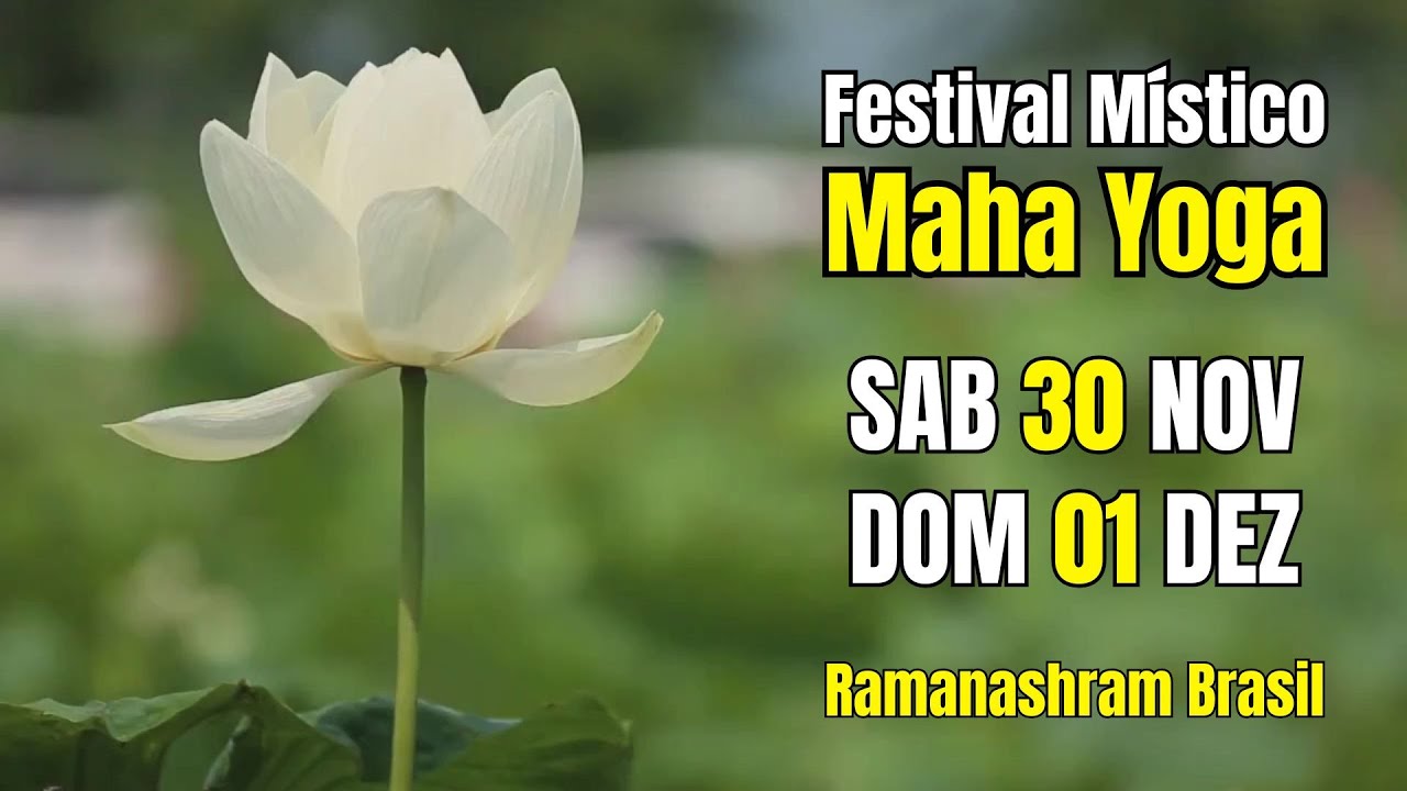 Festival Místico da Maha Yoga - Brasília | 30 de novembro e 1º de ...