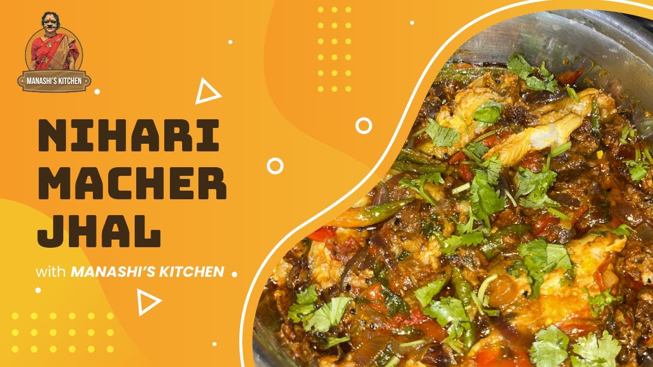 How to make Bengali Style Nihari Macher Jhal: Step-by-Step Recipe ...