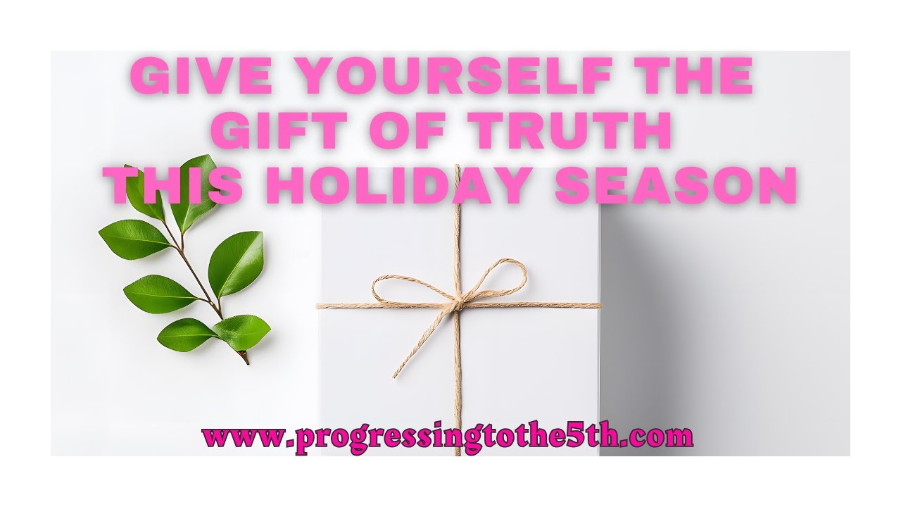 Give Yourself the Gift of Truth This Holiday Season | Course ...