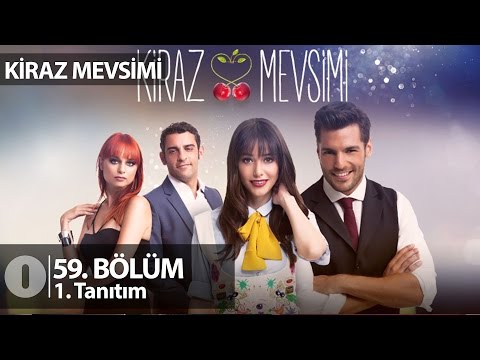 Kiraz Mevsimi 59.Bölüm 1.Tanıtım