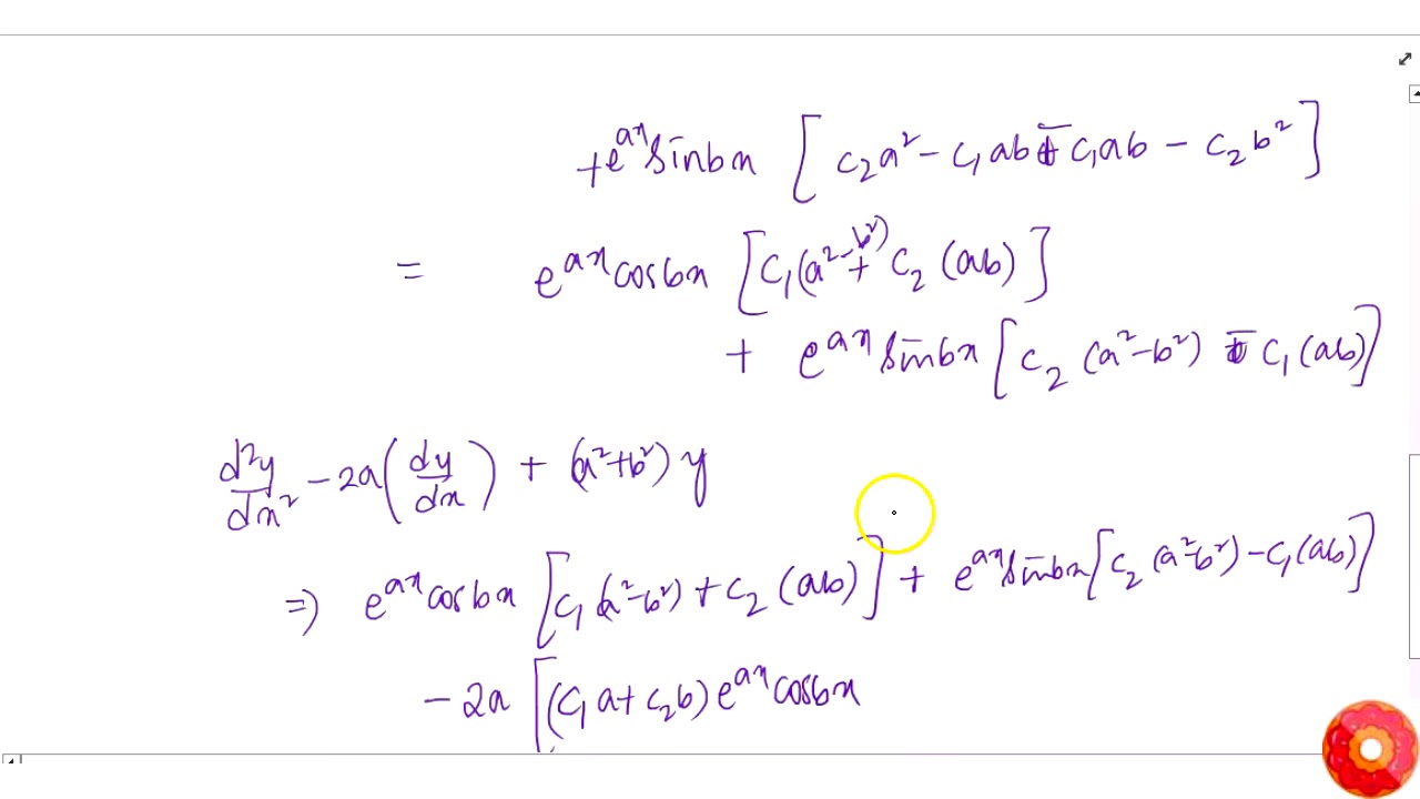 Verify that the function `y=c_1e^(ax)cos(bx)+c_2e^(ax)sin(bx)` - YouTube