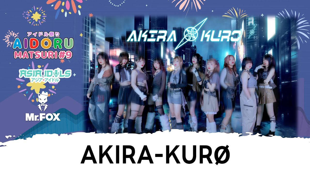 AKIRA KURØ Aidoru matsuri 9 - YouTube