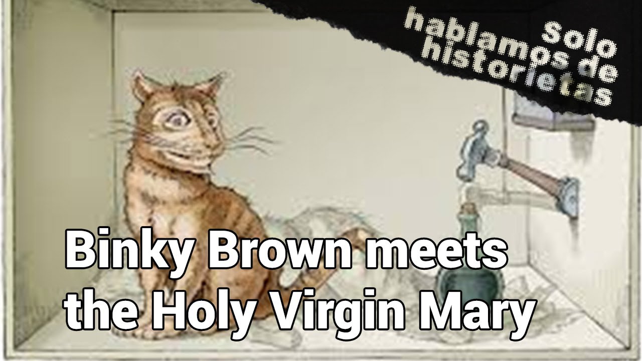Binky Brown meets the Holy Virgin Mary - YouTube