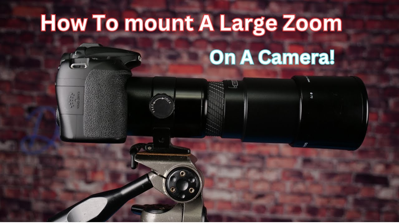 How To Mount A Large Zoom To A Camera! - YouTube