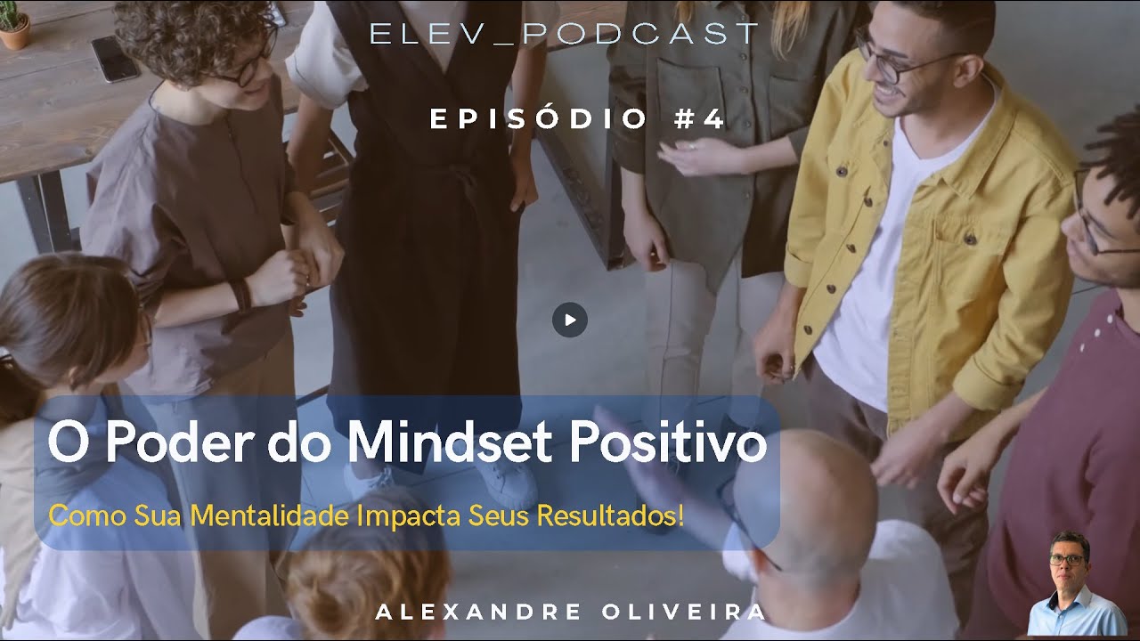 O Poder do Mindset Positivo - YouTube