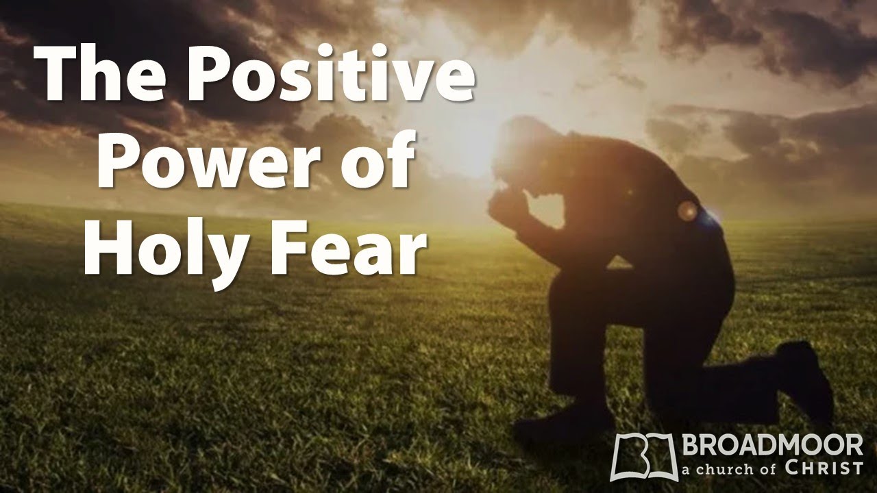 The Positive Power of Holy Fear - YouTube