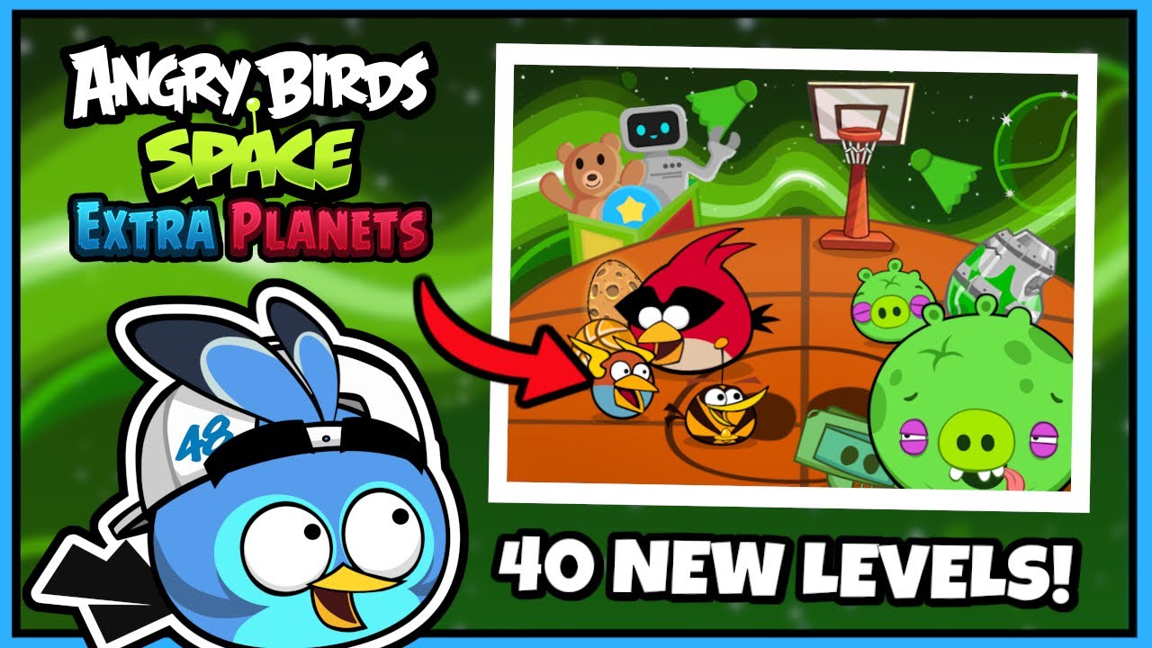 40 NEW LEVELS! 🧸 / Angry Birds Space Extra Planets 1.1.0 Mod Gameplay ...