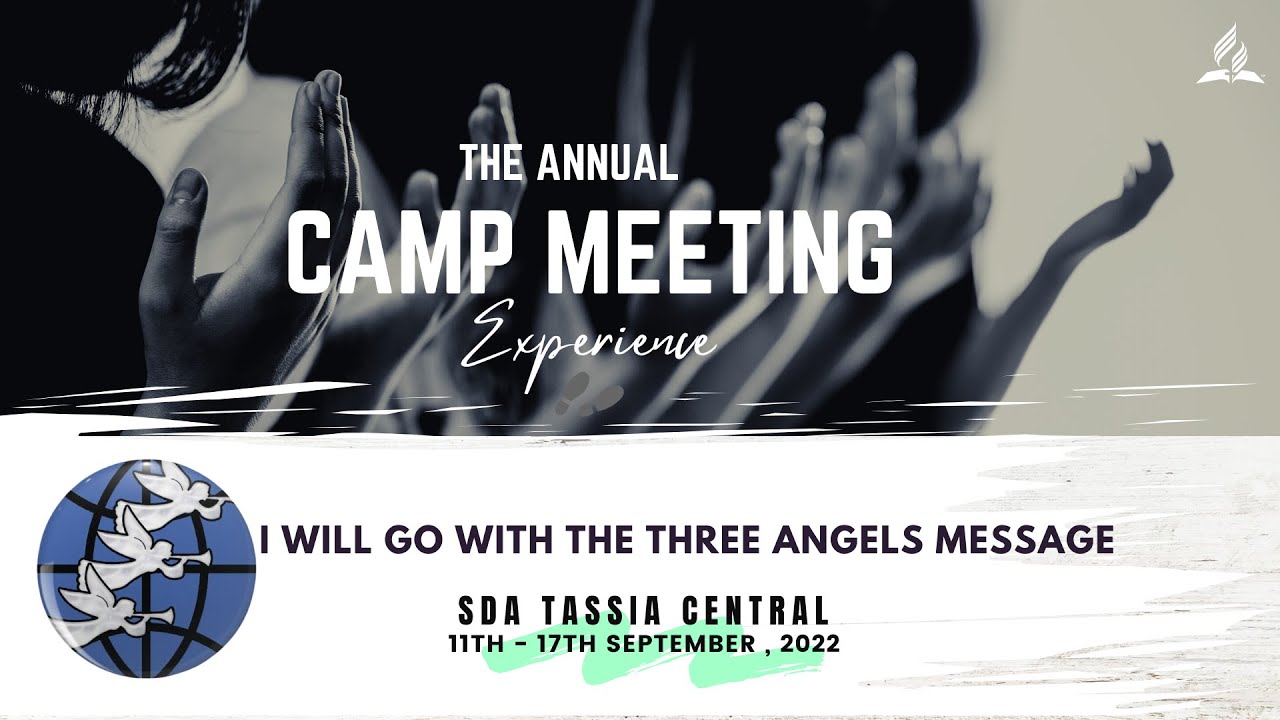 CAMP MEETING EXPERIENCE 2022 - TASSIA CENTRAL SDA CHURCH (DAY 2) - YouTube