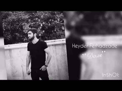 Heyder Ferhadzade-dolya 2018