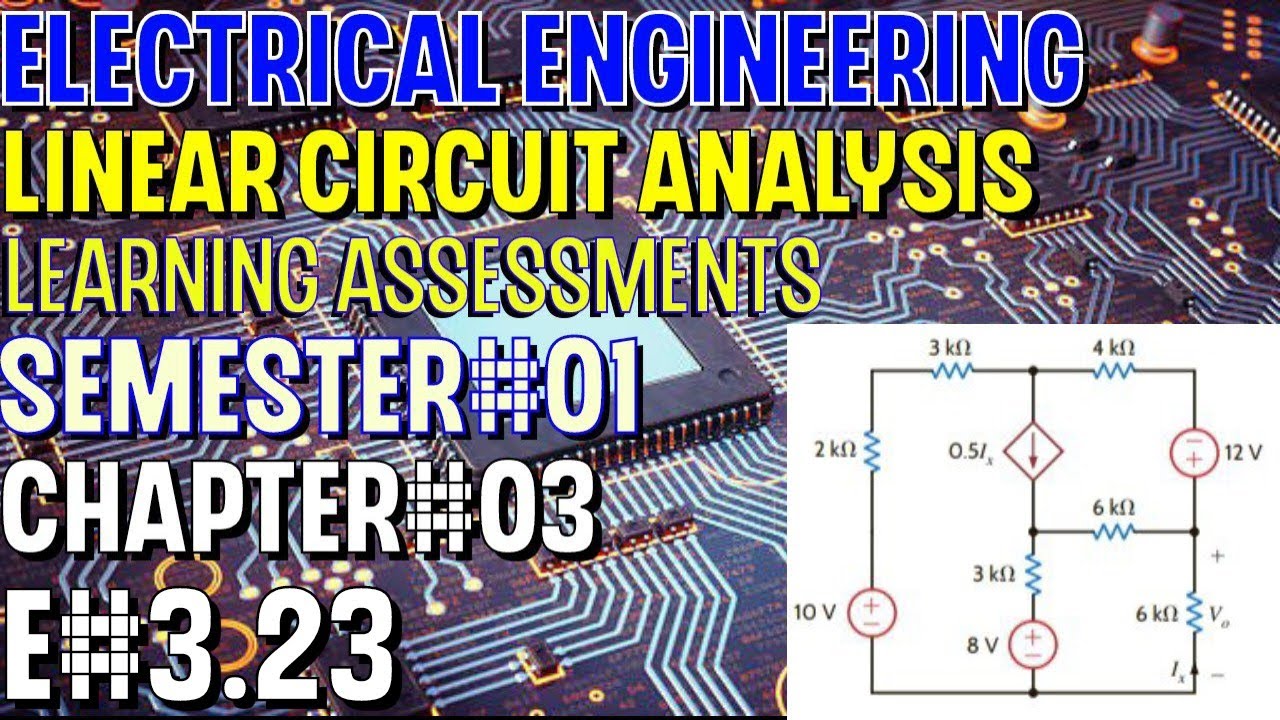 Linear Circuit Analysis | Chapter#03 | E#3.23 | Basic Engineering Circuit Analysis - YouTube