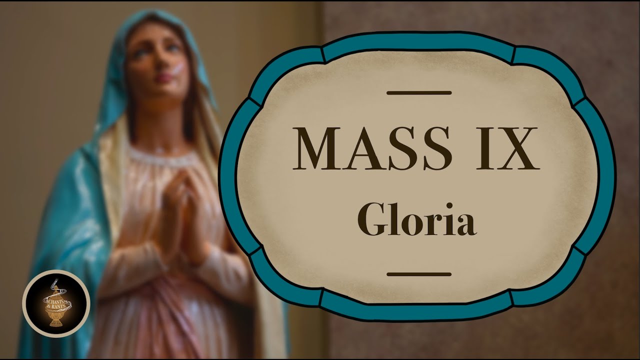 Gloria in Excelsis Deo (Missa Cum Iubilo, Mass IX) - YouTube