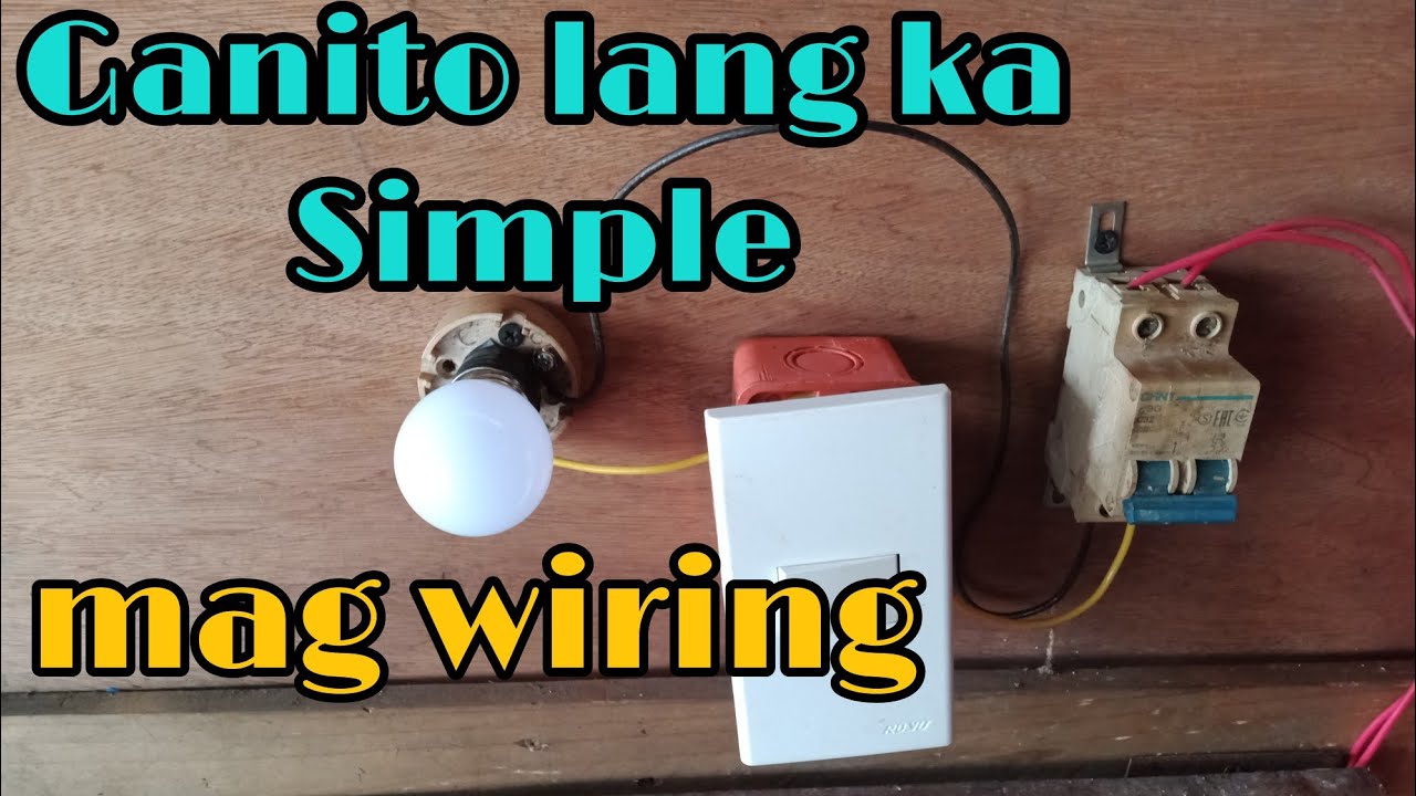 Ganito lang ka simple mag #Wiring. - YouTube