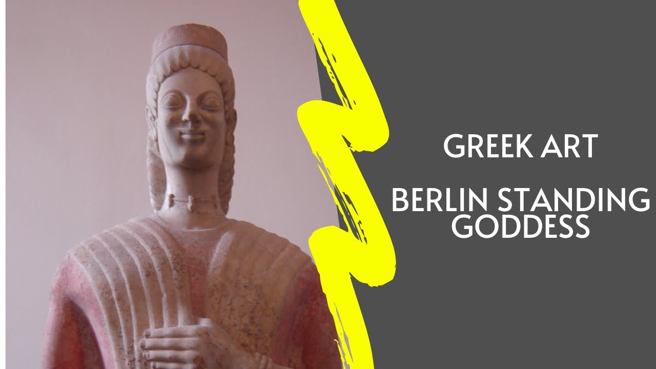 Ancient Greek Art: Berlin Standing Goddess - YouTube
