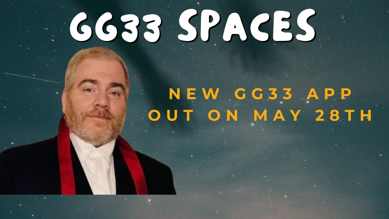 GG33 Spaces: NEW GG33 GROUNDBREAKING APP LAUNCHES MAY 28TH - GAME ...