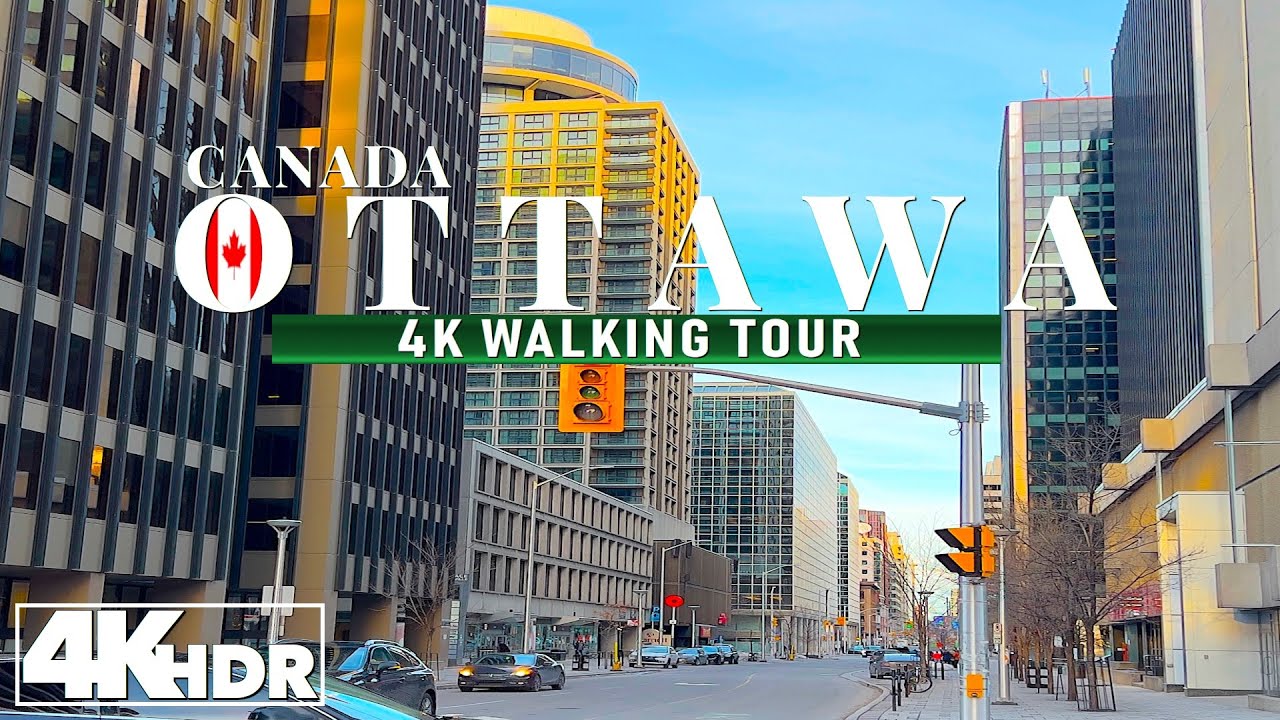 Ottawa Canada 🇨🇦 Downtown Drive & Walk in [4K] UHD (HDR) 60 fps ...