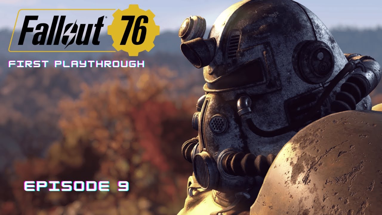 Fallout 76 | First Playthrough | Episode 9 - YouTube