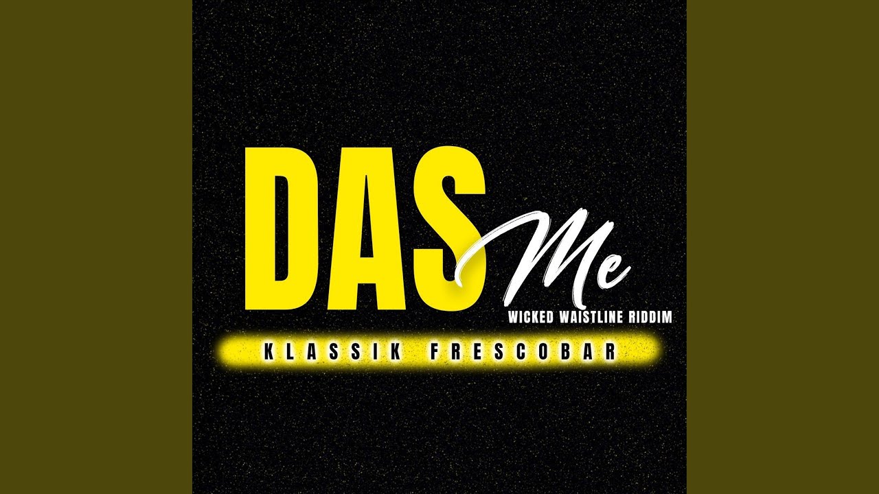 Das Me (Wicked Waistline Riddim) - YouTube