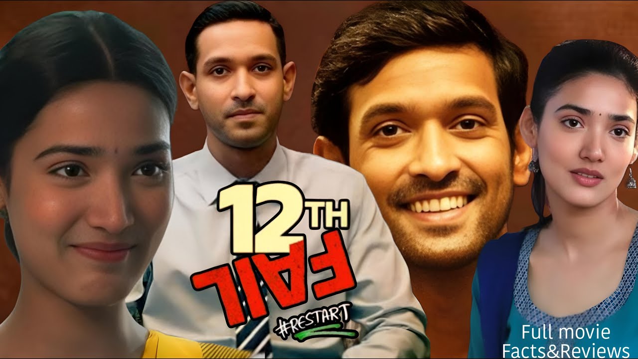 12th Fail (2023) || Vikrant Massey ||| Medha Shankar ||| Anant V Joshi ...