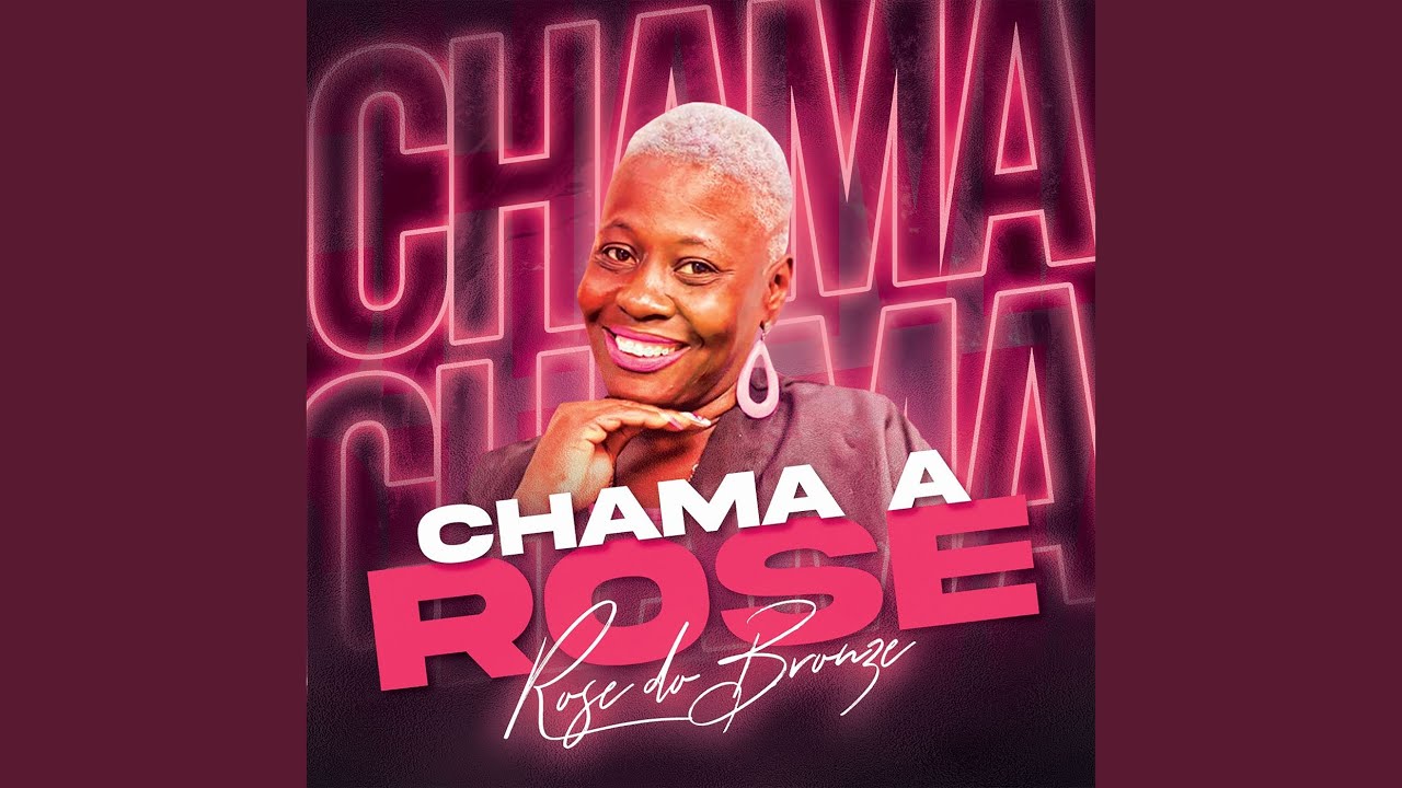 Chama A Rose - YouTube